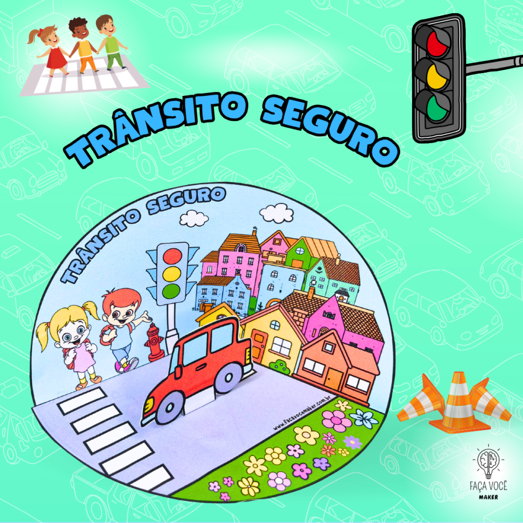 Trânsito Seguro – Faça Você Maker